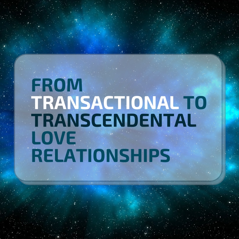 From Transactional to Transcendental Love Relationships